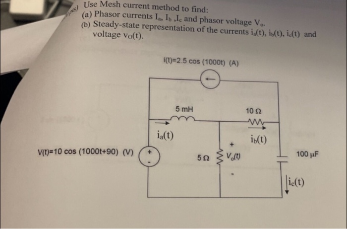 Solved Use Mesh current method to find: (a) Phasor currents | Chegg.com