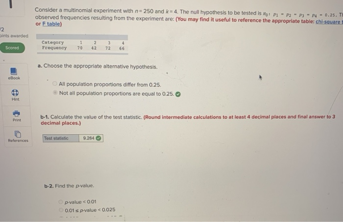 Solved Consider a multinomial experiment with n=250 and k-4. | Chegg.com