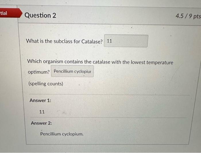 Solved What is the subclass for Catalase? Which organism | Chegg.com
