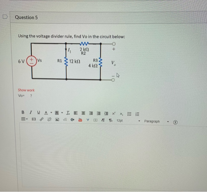 Solved Question 5 Using the voltage divider rule, find Vo in | Chegg.com