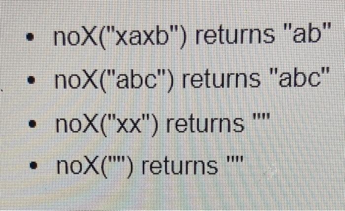 Solved Consider the recursive method called noX (without any | Chegg.com