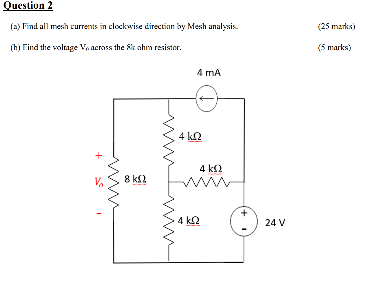 Solved Question 2(a) ﻿Find all mesh currents in clockwise | Chegg.com