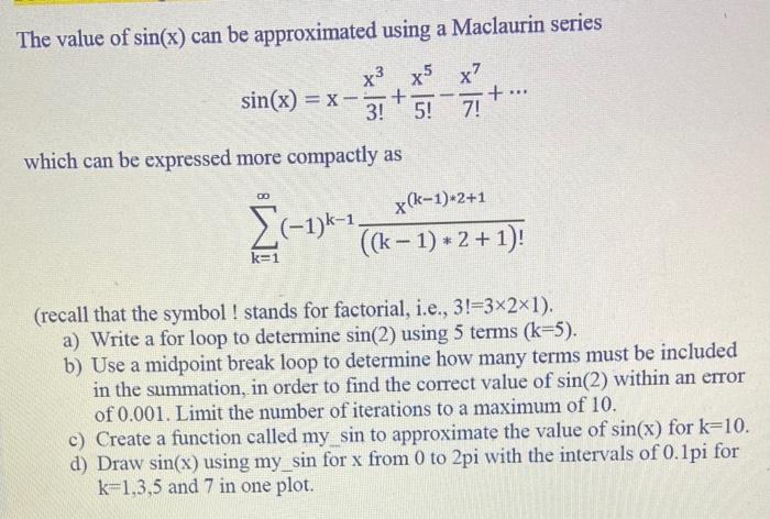 Solved The value of sin(x) can be approximated using a | Chegg.com
