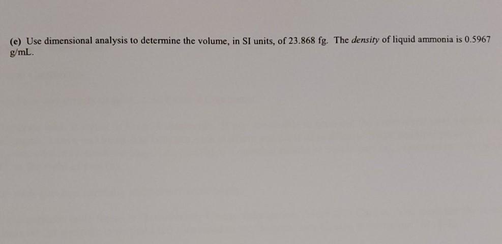 Solved (e) Use dimensional analysis to determine the volume, | Chegg.com