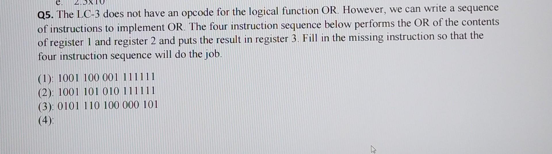 Solved 2.5X Q5. The LC-3 does not have an opcode for the | Chegg.com