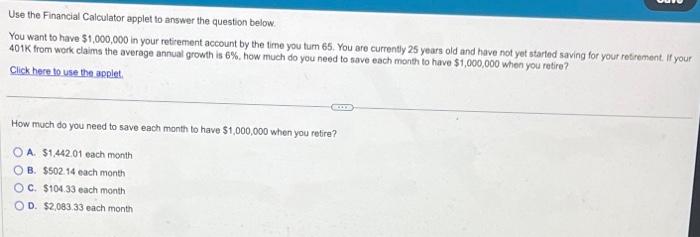 Solved Use the Financial Calculator applet to answer the | Chegg.com