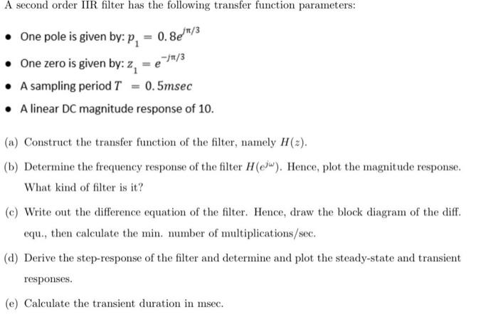 Solved A second order IIR filter has the following transfer | Chegg.com
