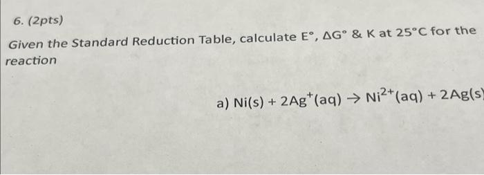Solved 6. (2pts) Given the Standard Reduction Table, | Chegg.com