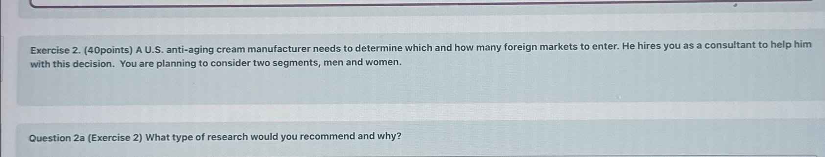 Solved Exercise 2. (40points) ﻿A U.S. ﻿anti-aging cream | Chegg.com