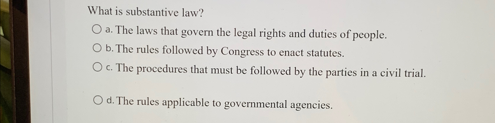Solved What Is Substantive Lawa ﻿the Laws That Govern The