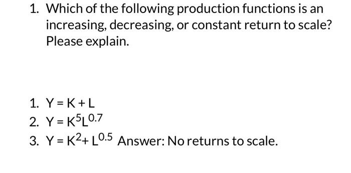 Solved 1. Which of the following production functions is an | Chegg.com