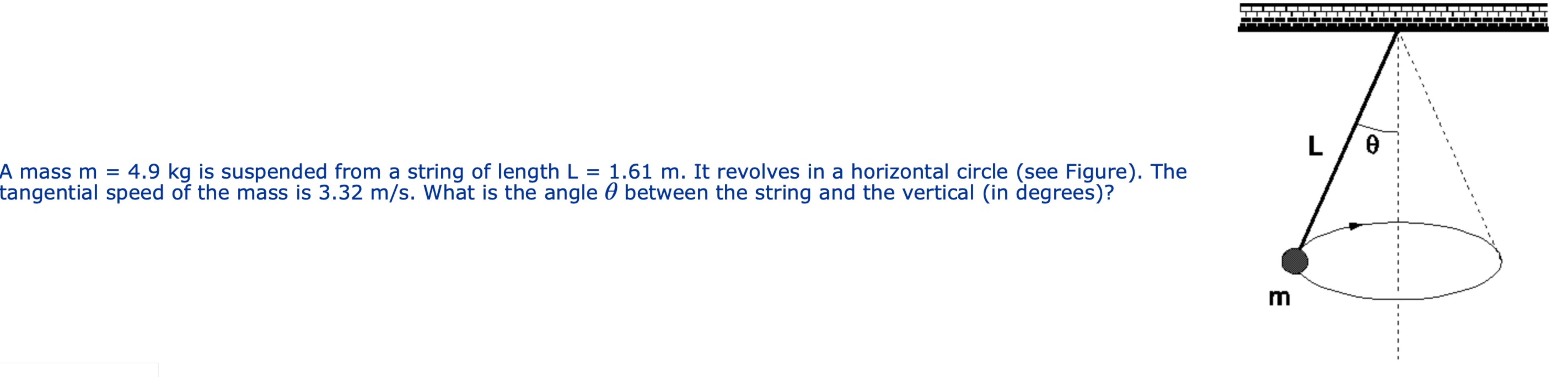 Solved A mass m=4.9kg ﻿is suspended from a string of length | Chegg.com