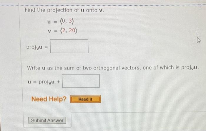 Solved Find the projection of u onto v. u = (0,3) v = (2, | Chegg.com