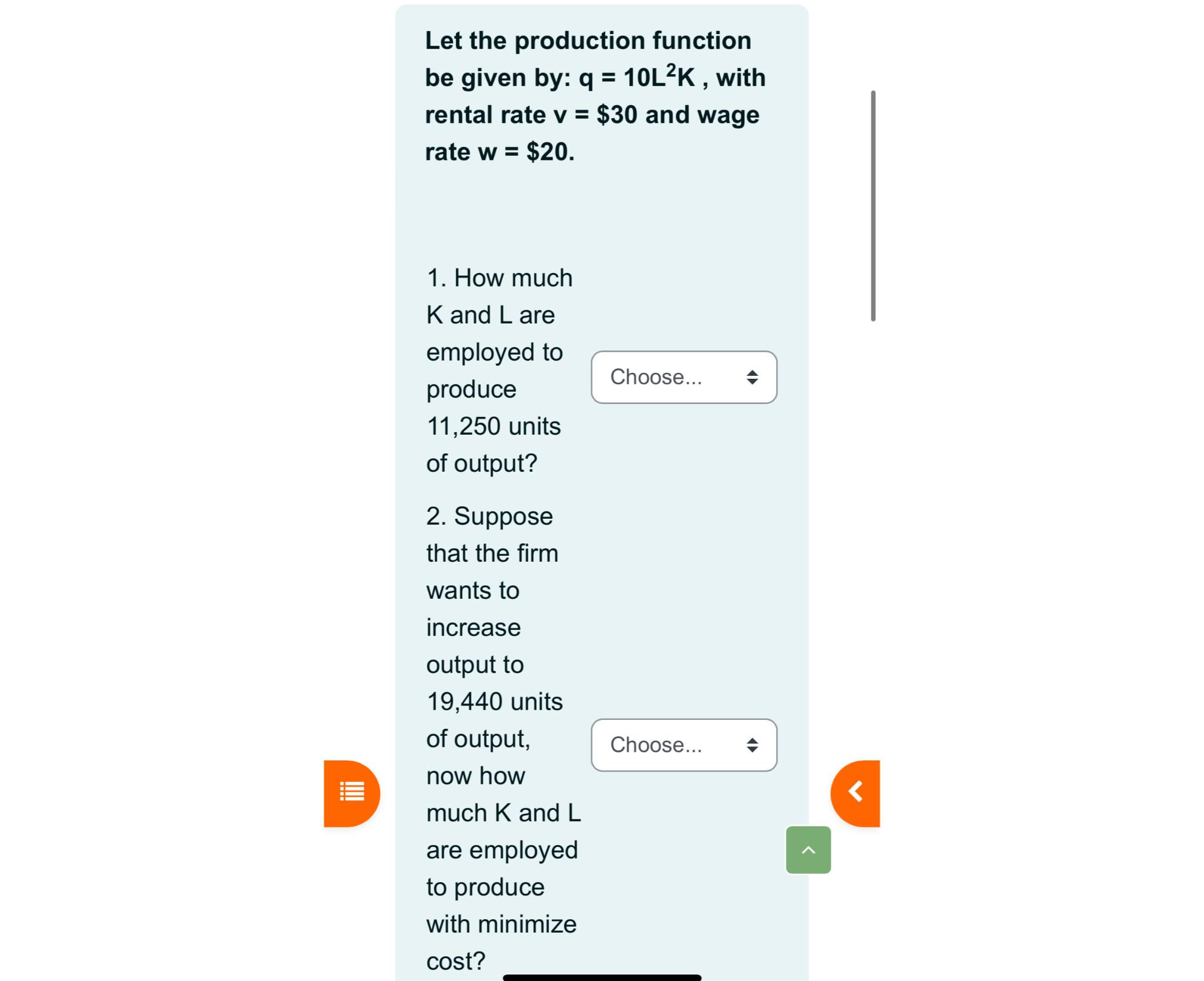Solved Let the production function be given by: q=10L2K, | Chegg.com