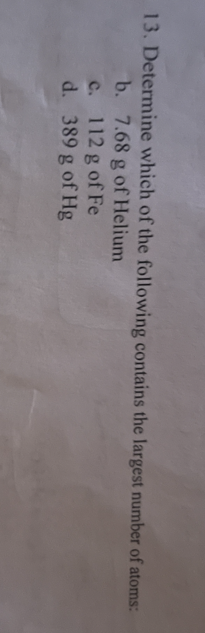 Solved Determine which of the following contains the largest | Chegg.com