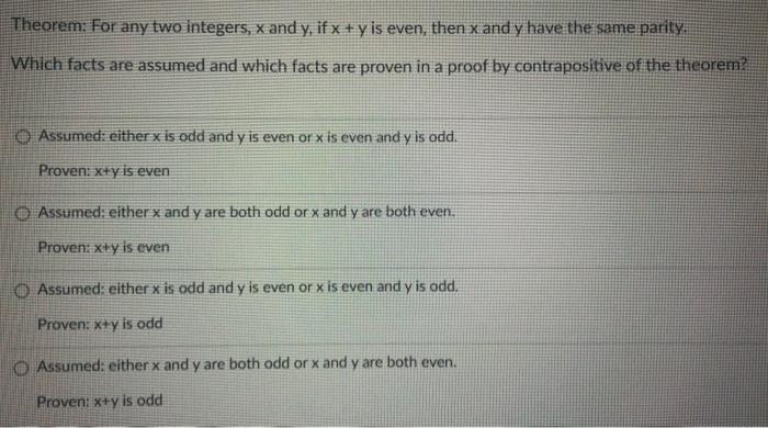 Solved Theorem: For any two integers, x and y, if x+y is | Chegg.com