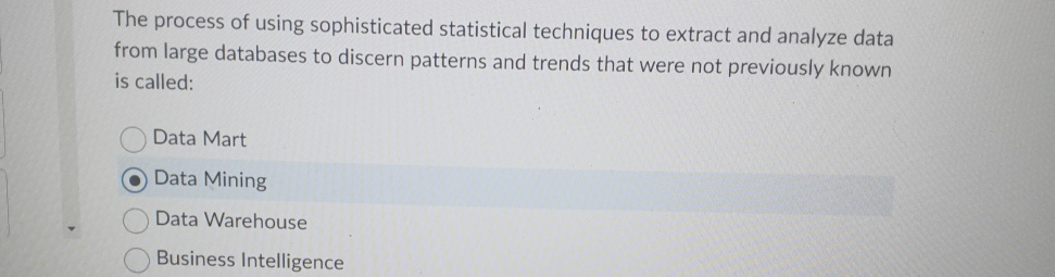 Solved The process of using sophisticated statistical | Chegg.com