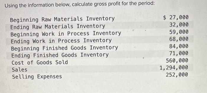Solved Using the information below, calculate gross profit | Chegg.com