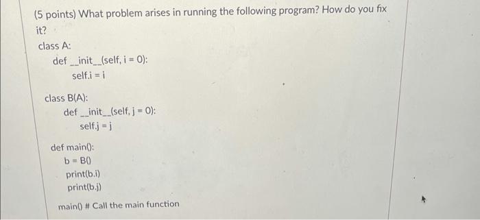 Solved (5 points) What problem arises in running the | Chegg.com