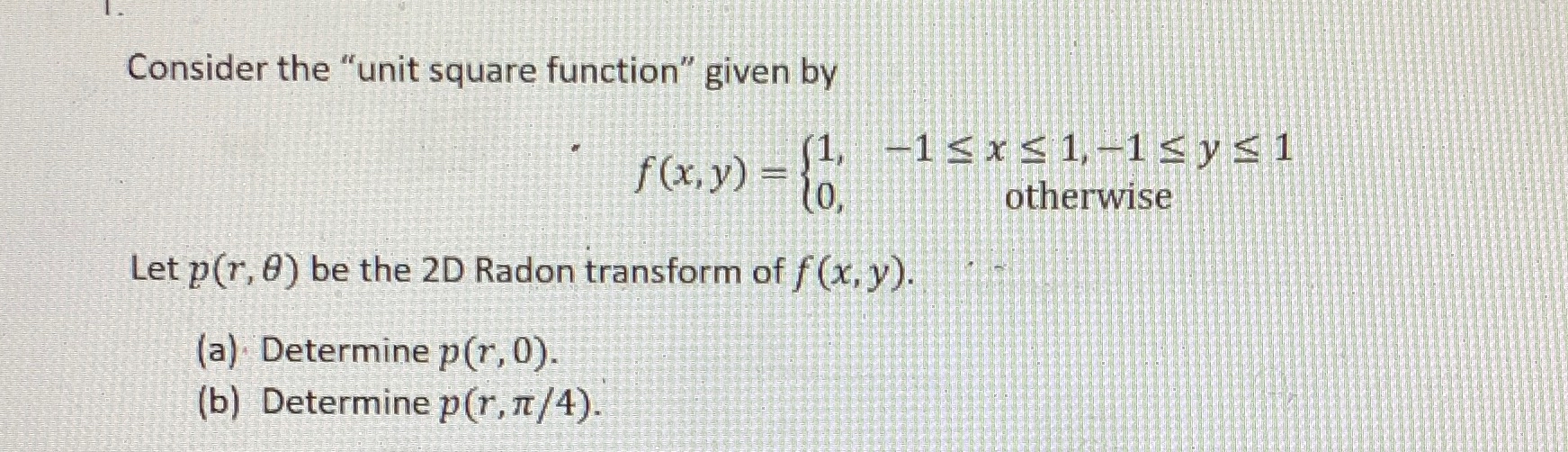 Solved Consider the "unit square function" given | Chegg.com