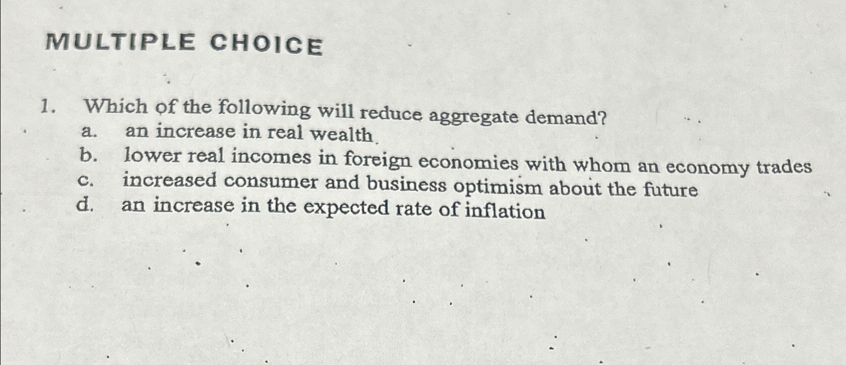 Solved MULTIPLE CHOICEWhich of the following will reduce | Chegg.com