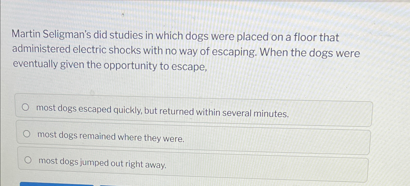 Solved Martin Seligman's did studies in which dogs were | Chegg.com