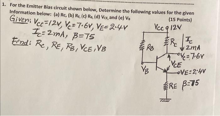 Solved 1. For the Emitter Bias circuit shown below, | Chegg.com