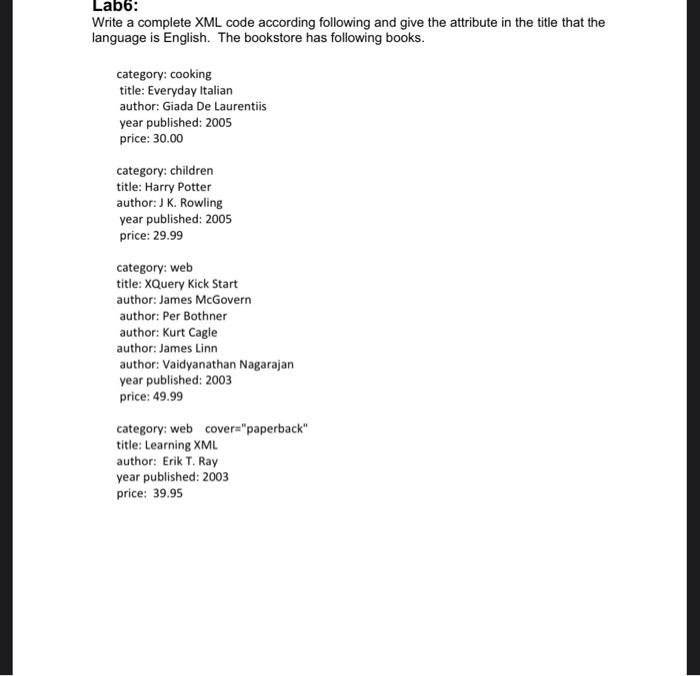 Labb: Write a complete XML code according following | Chegg.com