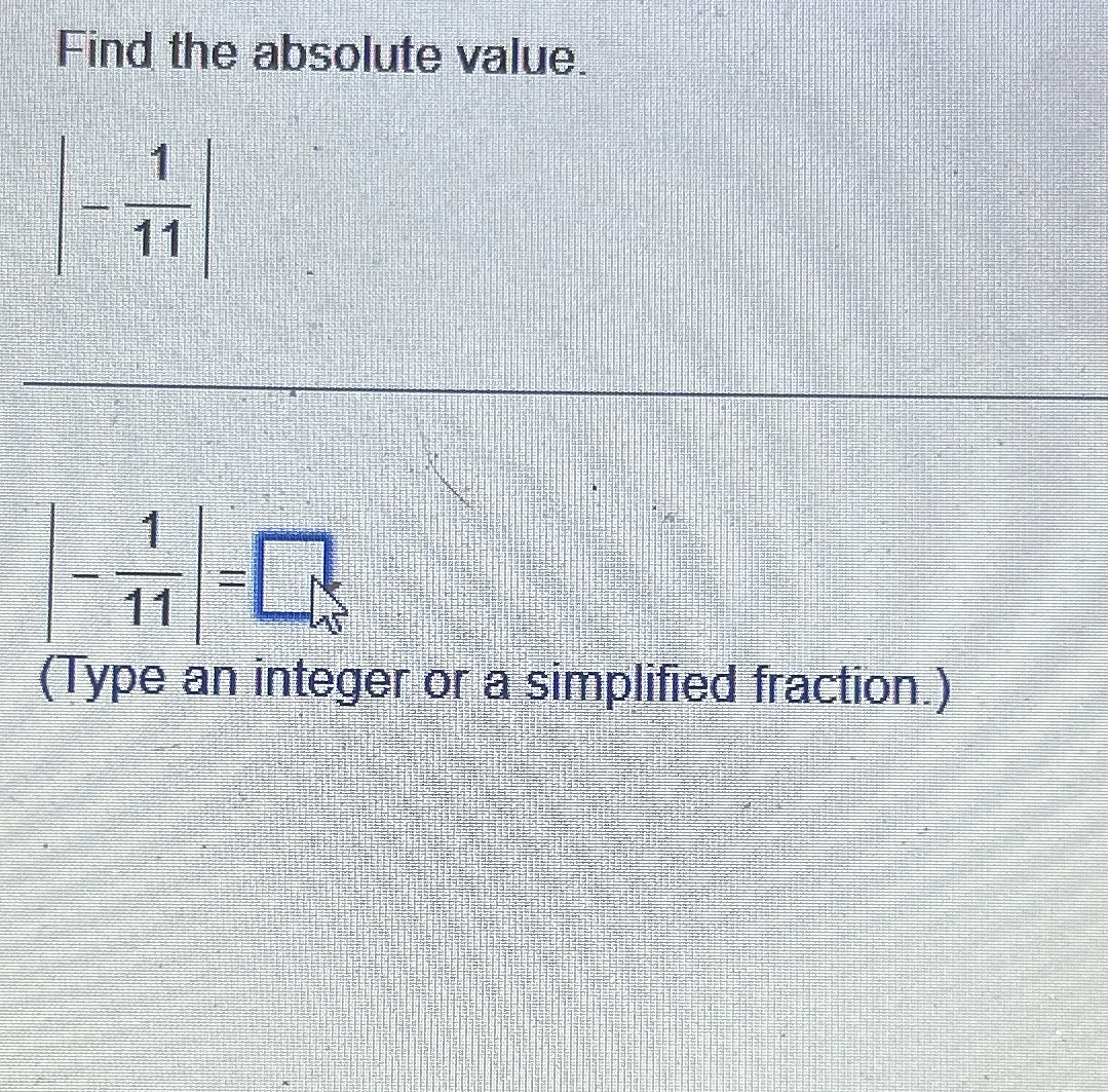 Solved Find the absolute value.]|=[(Type an integer or a | Chegg.com