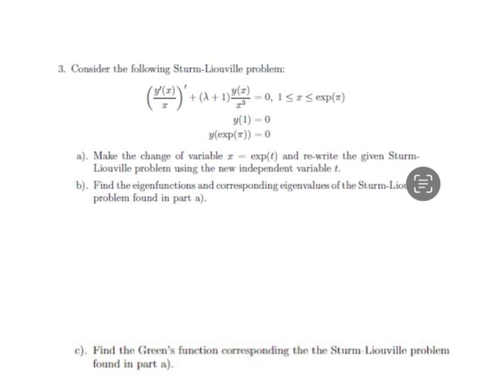 Solved 3. Consider the following Sturm-Liouville problem: | Chegg.com