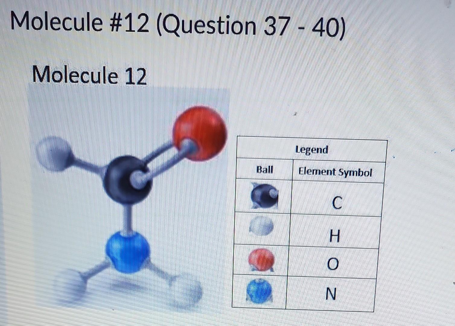 Solved Molecule \#12 (Question 37 - 40) Molecule 12 Based | Chegg.com