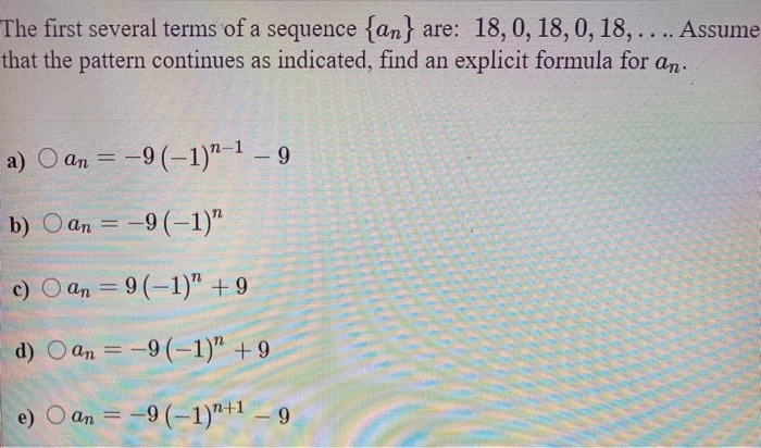 Solved The first several terms of a sequence {an} are: 18,0, | Chegg.com