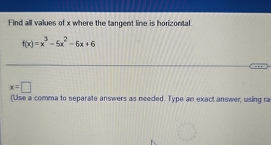 Solved Find all values of x ﻿where the tangent line is | Chegg.com