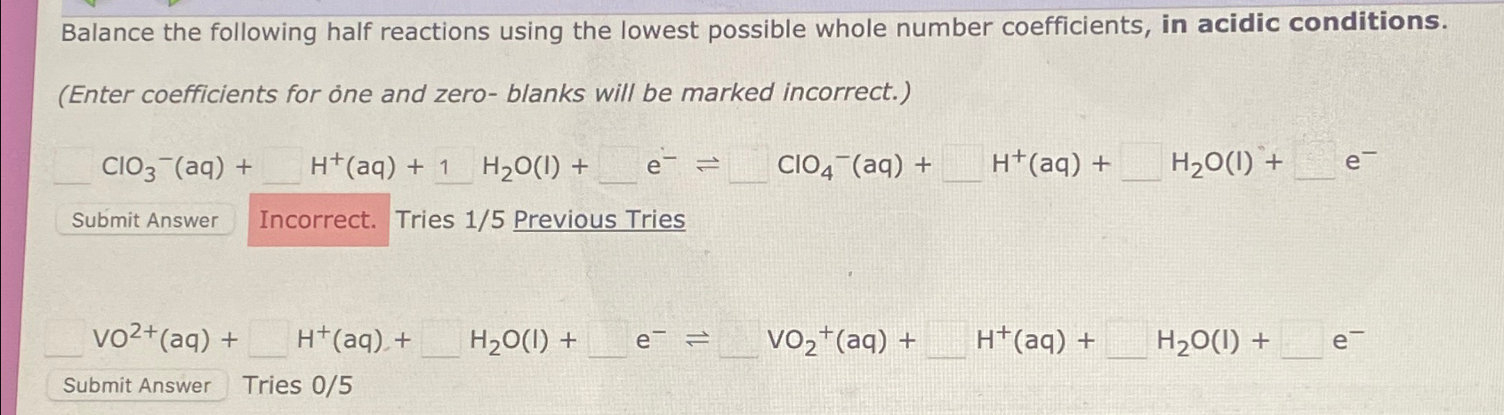 Solved Balance the following half reactions using the lowest | Chegg.com