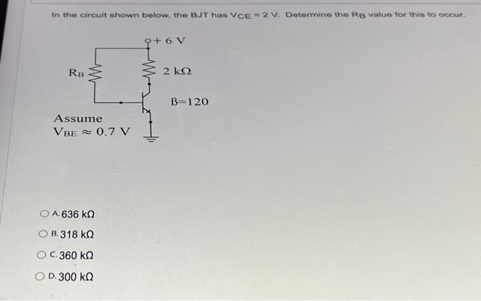 Solved In the circuit shown below, the BJT has VCE = 2 V. | Chegg.com | Chegg.com