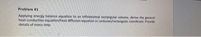 Solved Problem #1 Applying energy balance equation to an | Chegg.com