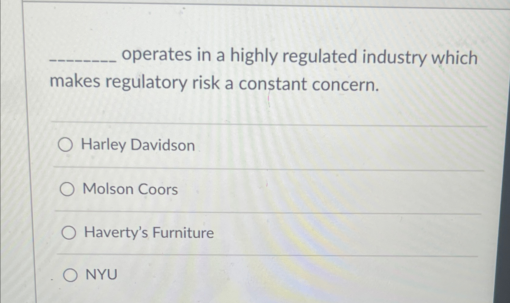 Solved operates in a highly regulated industry which makes | Chegg.com