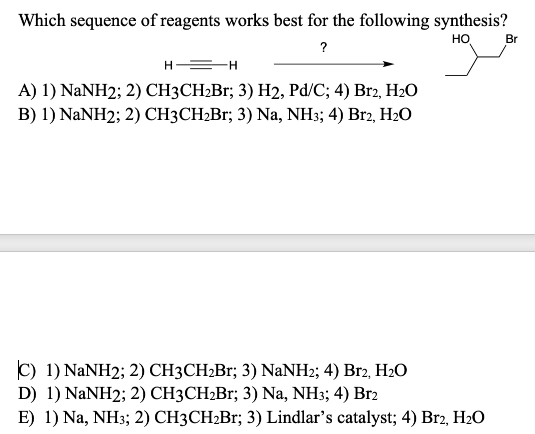 Solved Which sequence of reagents works best for the | Chegg.com