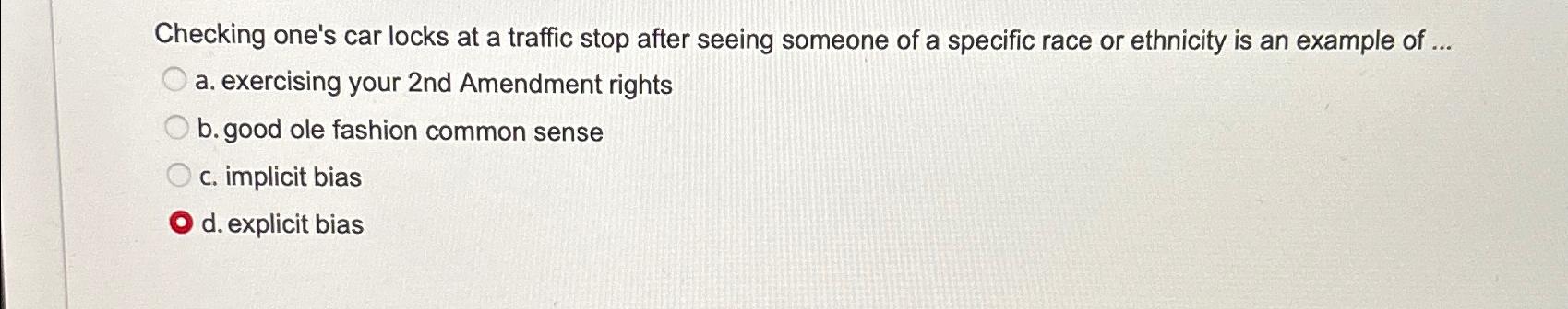 Solved Checking one's car locks at a traffic stop after | Chegg.com