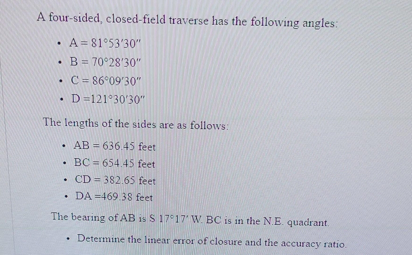 Solved A four-sided, closed-field traverse has the following | Chegg.com