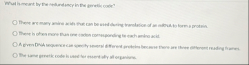 Solved What is meant by the redundancy in the genetic | Chegg.com