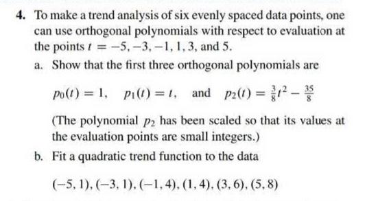 Solved 4. To make a trend analysis of six evenly spaced data | Chegg.com