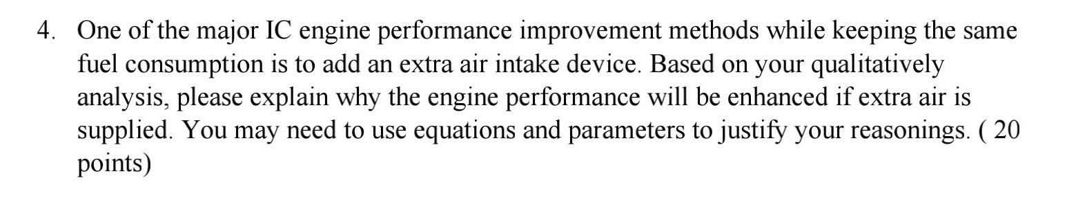 Solved One of the major IC engine performance improvement | Chegg.com