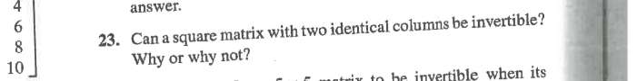 Solved [:[4],[6],[8],[10]}answer.23. ﻿Can a square matrix | Chegg.com