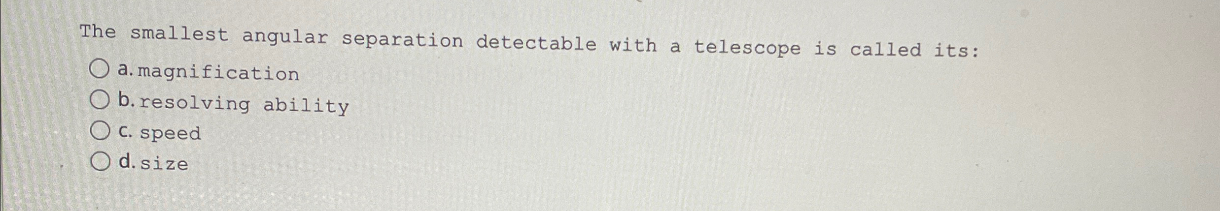 Solved The smallest angular separation detectable with a | Chegg.com