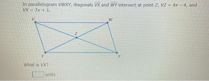 Solved In parallelogram VWXY, diagonals VX and WY intersect | Chegg.com