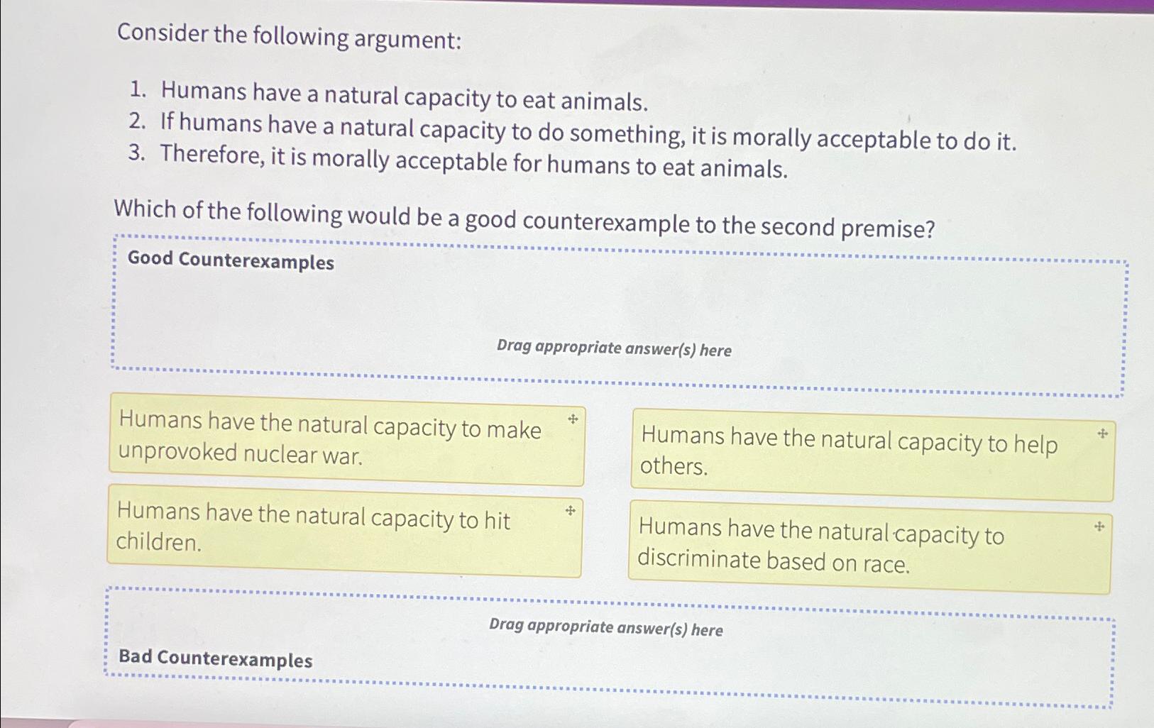 Solved Consider the following argument:Humans have a natural | Chegg.com