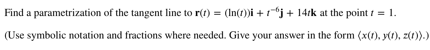 Solved Find a parametrization of the tangent line to | Chegg.com