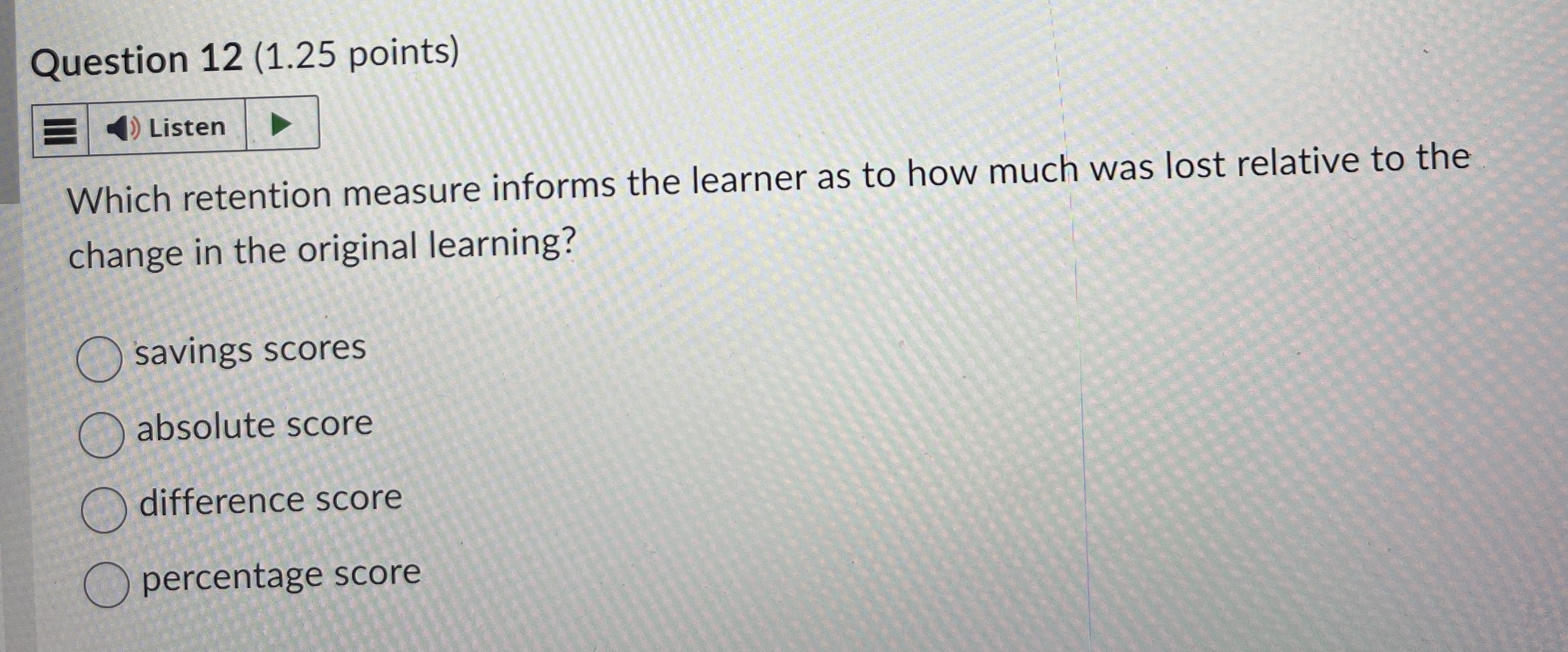 Solved Question 12 (1.25 ﻿points)Which retention measure | Chegg.com