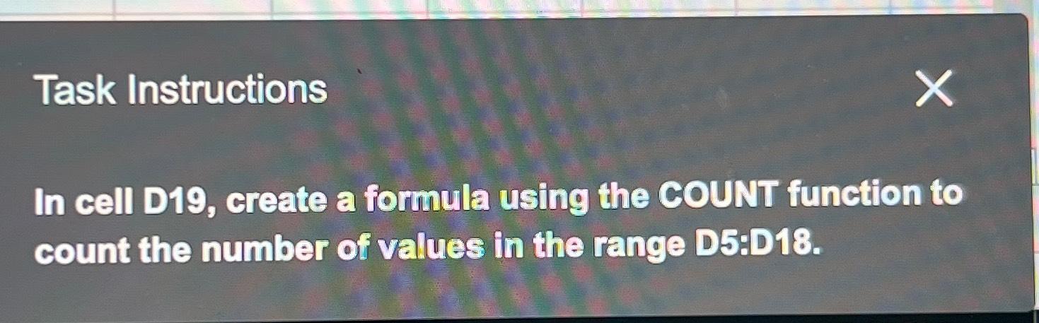 Solved Task InstructionsIn cell D19, ﻿create a formula using | Chegg.com